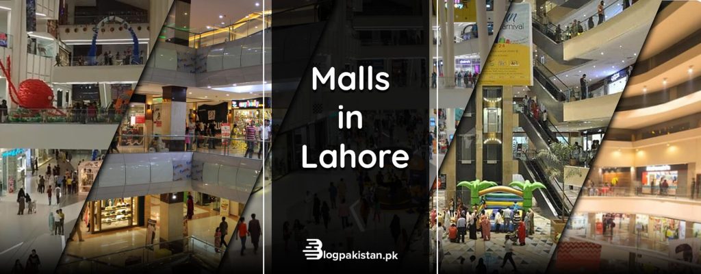 10 Best Malls in Lahore to Visit For Shopping & Fun Activities in 2022