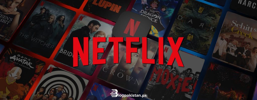 Netflix Has Lowered the Prices of Netflix Accounts in Pakistan