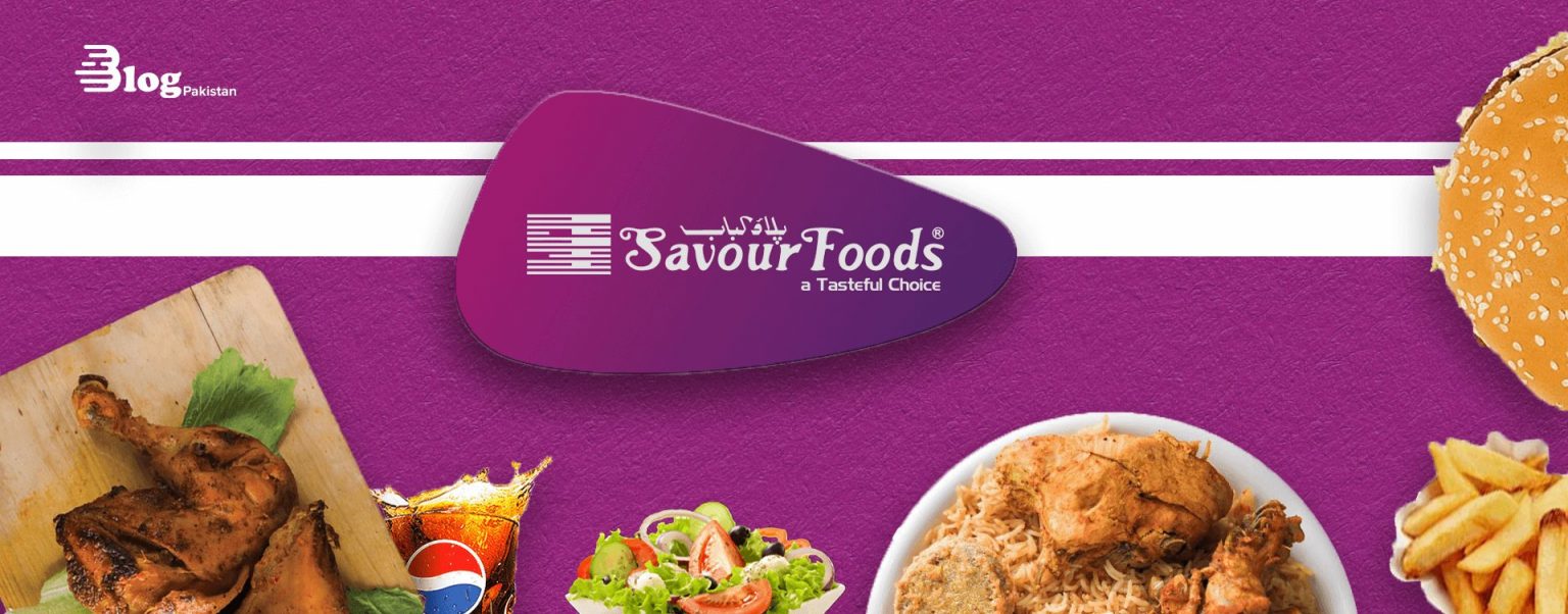 List of Savour Foods Branches in Islamabad - Menu & Locations