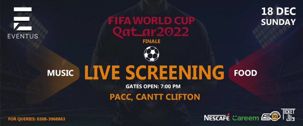 FIFA World Cup Final Live Screening - PACC Karachi