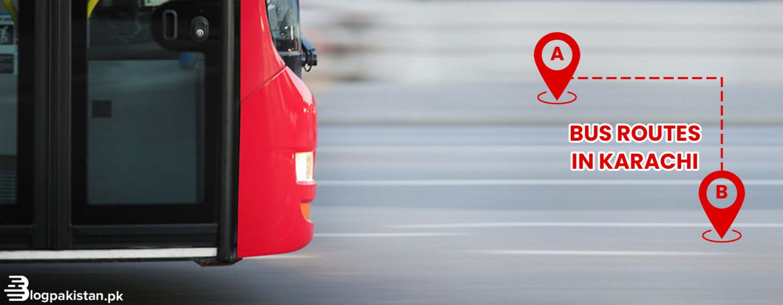 Bus Routes in Karachi - 7 Public Transport Buses