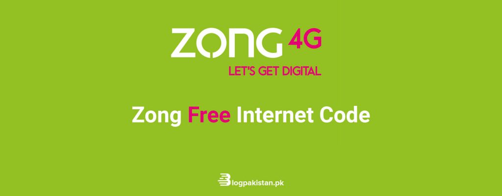 Zong Free Internet Codes 2023 Complete List - BlogPakistan