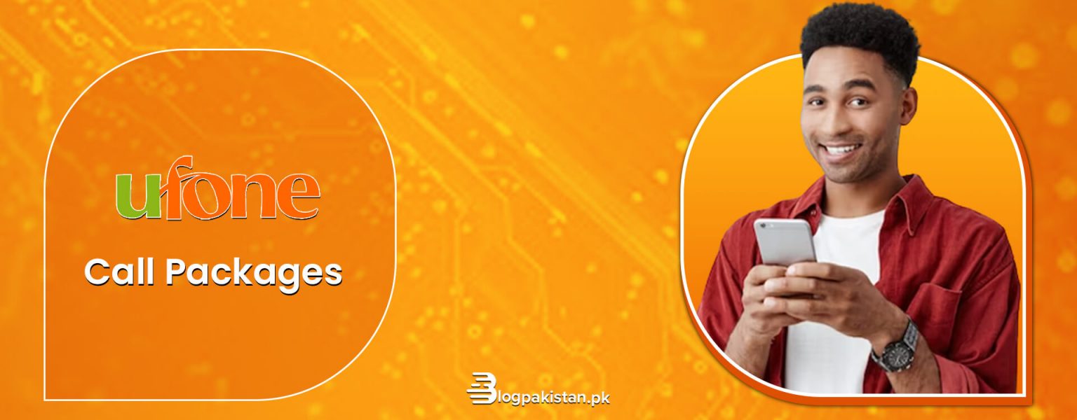 Ufone Call Packages 2023 - Charges, Data, & Subscription Details