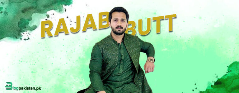 Rajab Butt Age, Wife, Family, And Biography