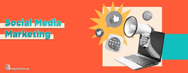 All You Need To Know About Social Media Marketing In Pakistan